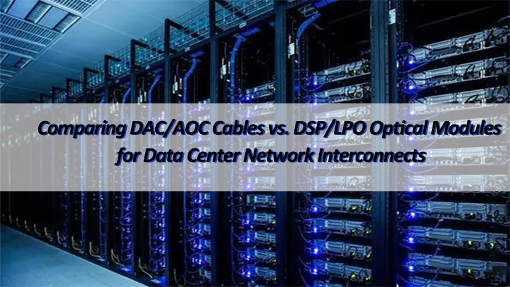 Choosing the Right Network Interconnects: A Comparison of DAC/AOC ...