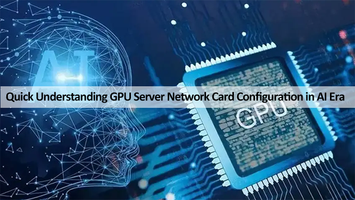 Understanding GPU Server Network Card Configuration & Optical ...
