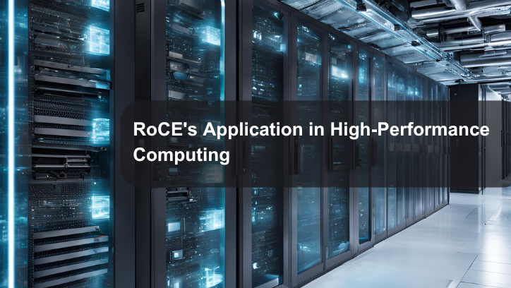 RoCE's Application in High-Performance Computing - NADDOD Blog