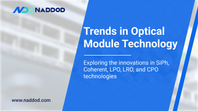 Development Trends in Optical Module Technology: SiPh, Coherent, LPO ...