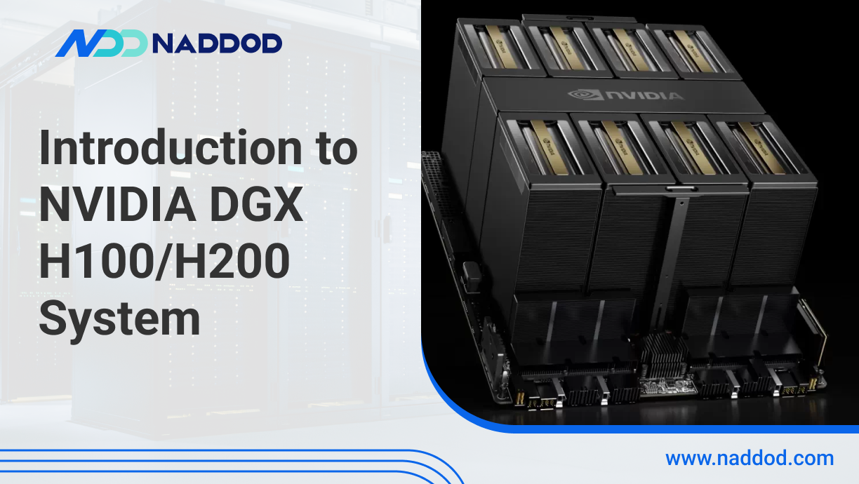 Introduction to NVIDIA DGX H100/H200 System - NADDOD Blog