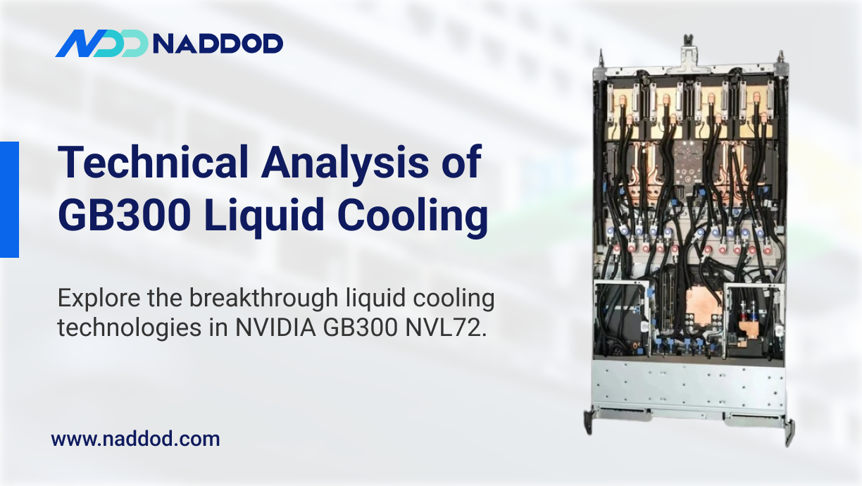 Technical Analysis of GB300 Liquid Cooling - NADDOD Blog